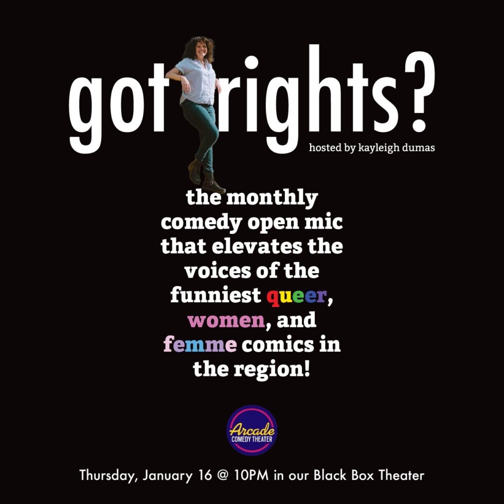 Got Rights? | Arcade Comedy Theater
