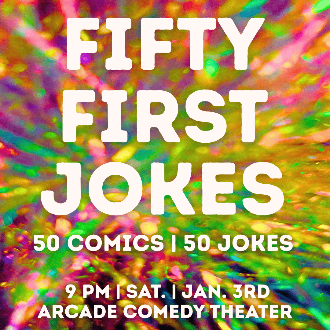 Upcoming Events – Arcade Comedy Theater